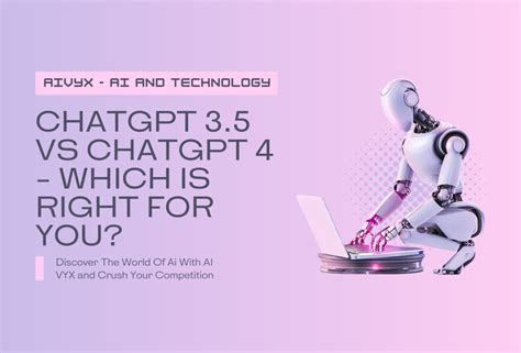 ChatGPT 3 5 Vs ChatGPT 4 Which Is Right For You AI Vyx