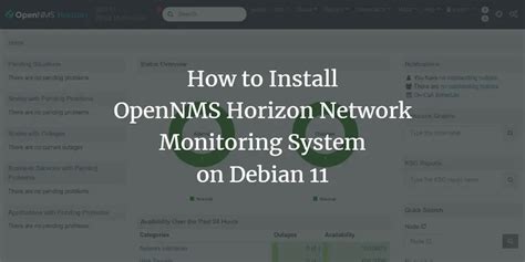 How To Install Opennms Horizon Network Monitoring System On Debian 11