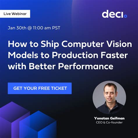 How To Ship Cv Models To Production Faster With Better Performance Deci Ai Acquired By Nvidia