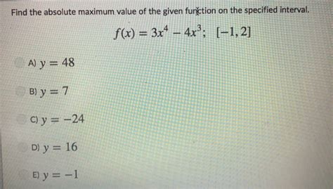 Solved Find The Absolute Maximum Value Of The Given Function Chegg