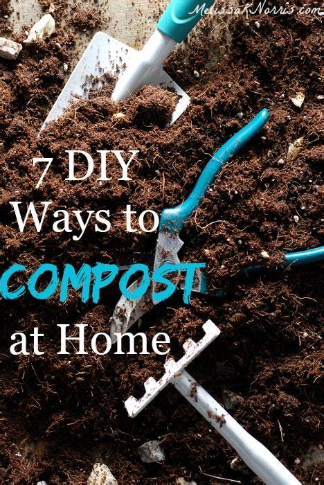 7 DIY Ways To Compost At Home