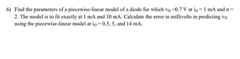 Solved 6 Find The Parameters Of A Piecewise Linear Model Of