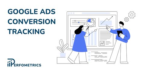Google Ads Conversion Tracking A Complete Timeless Guide