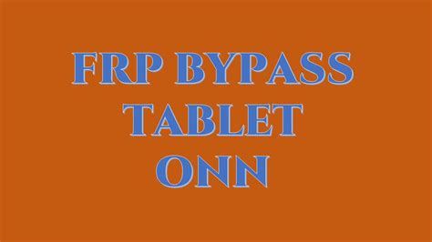 Frp Bypass Tablet Onn Eliminar Cuenta Google Tablet Onn Bypass Frp