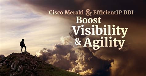 Yaelle Harel On Linkedin Cisco Meraki And Efficientip Ddi Boost Visibility And Agility