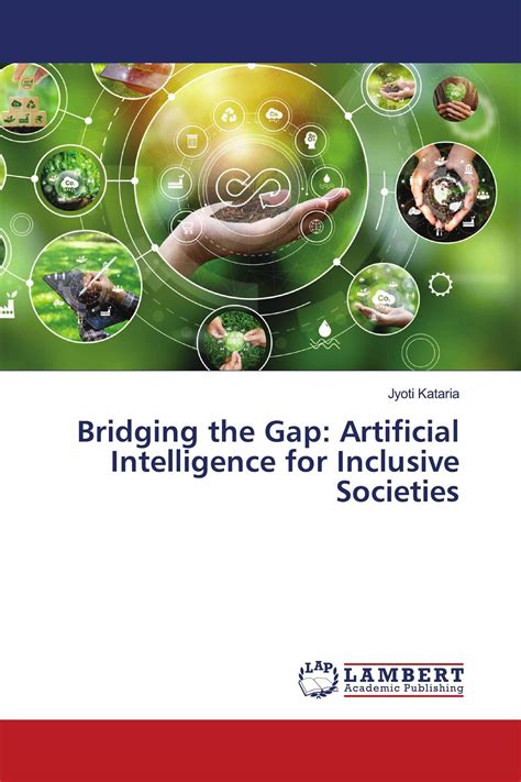 Bridging The Gap Artificial Intelligence For Inclusive Societies 978