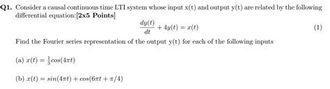 Solved 1 Consider A Causal Continuous Time Lti System Whose