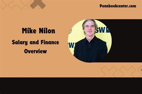 Mike Nilon Net Worth 2024 How He Built Wealth In Hollywood