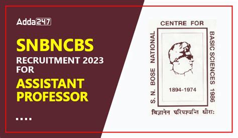 Snbncbs Recruitment 2023 For Assistant Professor