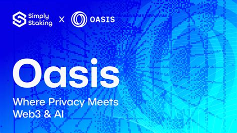 Oasis Protocol Privacy And Ai Converge In Web3
