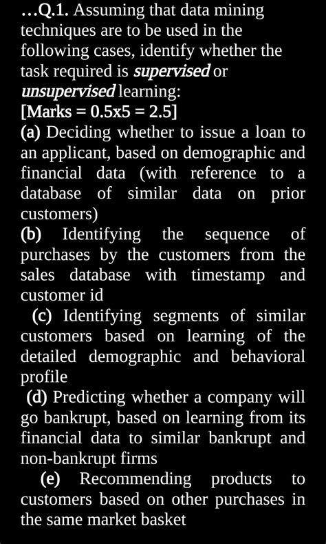 Solved Q1 Assuming That Data Mining Techniques Are To