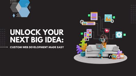 Unlock Your Next Big Idea Custom Web Development Made Easy
