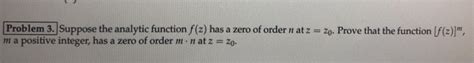 solved problem 3 suppose the analytic function z has a