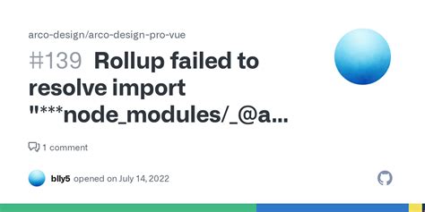 Rollup Failed To Resolve Import Node Modules Arco Design Web Vue Arco Design Web