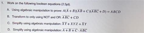Solved 1 Work On The Following Boolean Equations 25pt