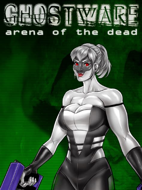 ghostware arena of the dead all about ghostware arena of the dead