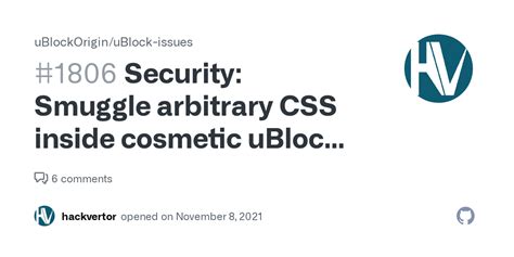 Security Smuggle Arbitrary Css Inside Cosmetic Ublock Filters Issue Ublockorigin