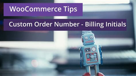 WooCommerce Custom Order Number