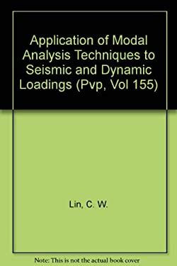 Application Of Modal Analysis Techniques To Seismic And Dynamic Loadings Presented At The