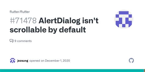Alertdialog Isnt Scrollable By Default · Issue 71478 · Flutterflutter · Github