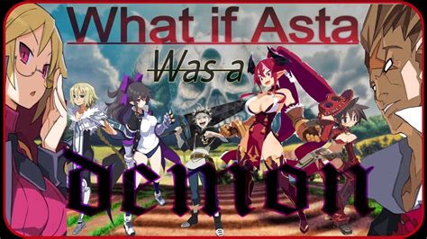 What If Asta Was A Demon Part The Magicless Demon Black Clover X Disgaea Series YouTube