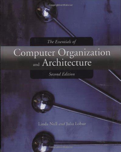 Essentials Computer Organization Architecture By Linda Null Abebooks