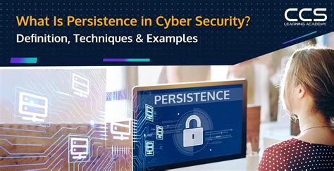 Cybersecurity Persistence Unveiling Key Strategies