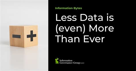 less data is even more than ever information bytes
