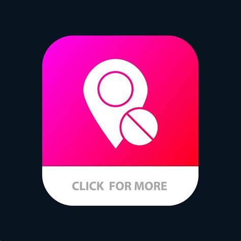 Location Map Marker Pin Medical Mobile App Button Android And Ios Glyph Version 19128814 Vector