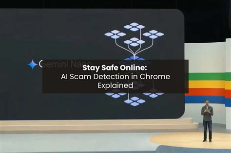 How Ai Scam Detection In Chrome Is Making The Internet Safer
