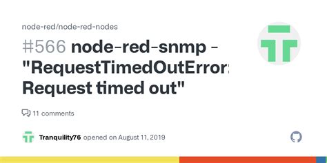 Node Red Snmp Requesttimedouterror Request Timed Out · Issue 566 · Node Rednode Red Nodes