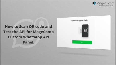 Scan Qr Code Test Api For Magecomp Custom Whatsapp Api Youtube
