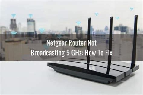 Netgear Router Not Broadcasting Wifi Or Wont Turn On Ready To Diy