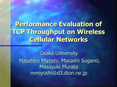 Ppt Performance Evaluation Of Tcp Throughput On Wireless Cellular