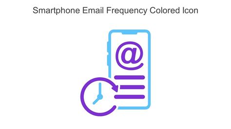Smartphone Email Frequency Colored Icon In Powerpoint Pptx Png And Editable Eps Format Ppt Example