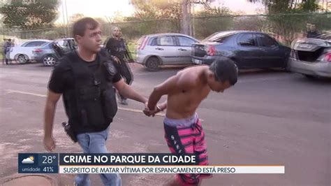 Suspeito De Espancar Vítima Até à Morte Está Preso Df1 G1