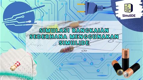 Simulasi Rangkaian Sederhana Menggunakan Simulide Youtube