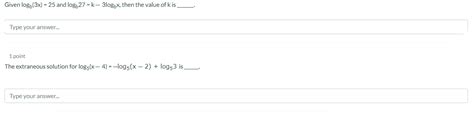 Solved Given Logb X And Logb K Logbx Then The Value Chegg Com
