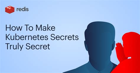 Kubernetes Secrets Redis