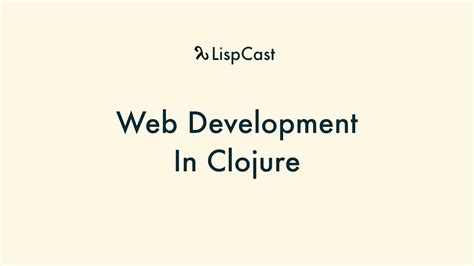 Web Development In Clojure Intro Youtube