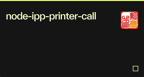 Node Ipp Printer Call Codesandbox
