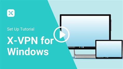 Free VPN For Windows Secure Fast VPN For PC X VPN