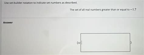 Use Set Builder Notation To Indicate Set Numbers As Described The Set