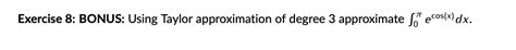 Solved Exercise 1 Find And Lot The Taylor Approximation Of