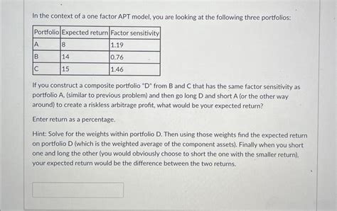 Solved In The Context Of A One Factor Apt Model You Are