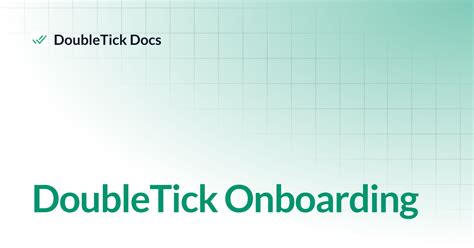 Doubletick Onboarding Doubletick Docs