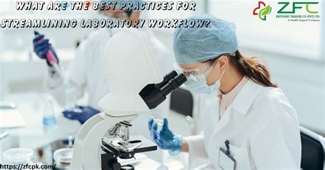 What Are The Best Practices For Streamlining Laboratory Workflow Laboratory Tips ZFC