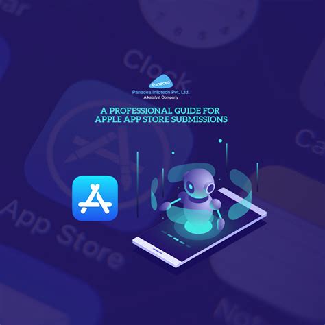 A Professional Guide For Apple App Store Submissions Panaceatek