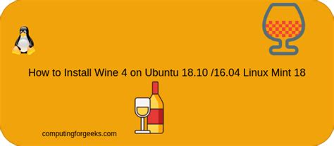 how to install wine on ubuntu or linux mint computingforgeeks