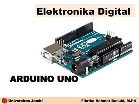 Dari Arduino Uno Elektronika Digitalpptx